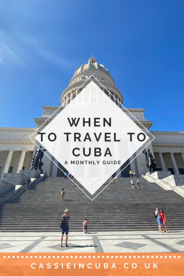 The best time to visit Cuba - a monthly guide - Cassie In Cuba