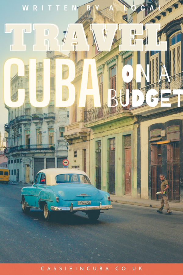 How To Travel Cuba On A Budget in 2024 - Cassie In Cuba